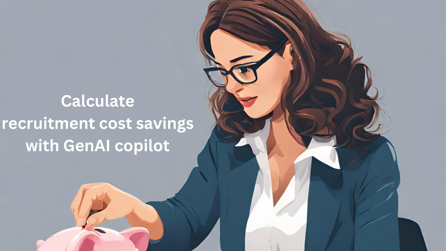 Recruitment cost savings with genAI Copilot
